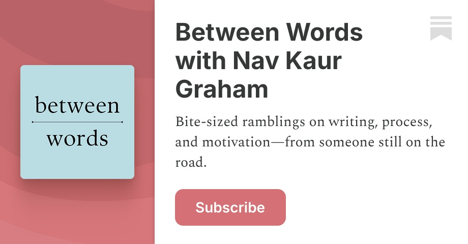 Between Words with Nav Kaur Graham | Substack