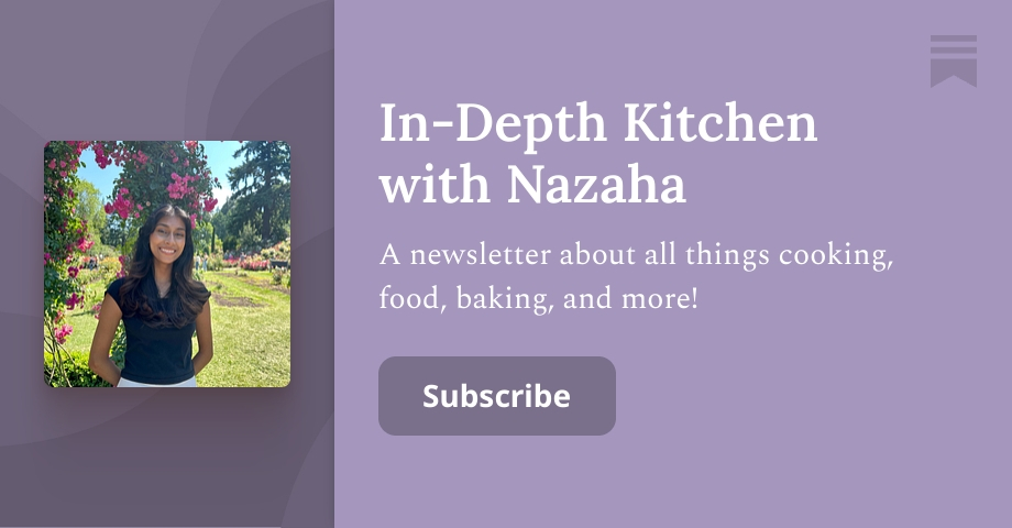 In-Depth Kitchen with Nazaha | Nazaha Alam | Substack