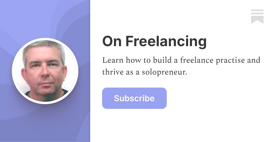 On Freelancing | Neil Matthews | Substack