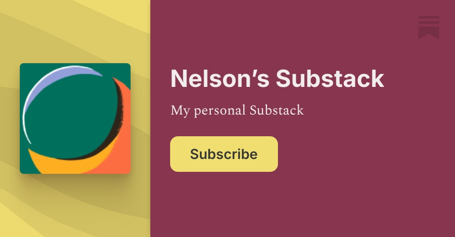 Nelson’s Substack | Nelson Bundy Jr | Substack