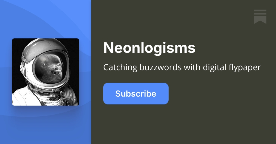 Neonlogisms | Noam Blum | Substack