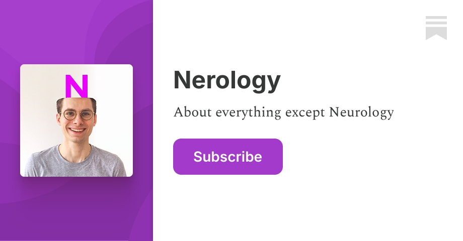 Nerology | Nero Vanbiervliet | Substack