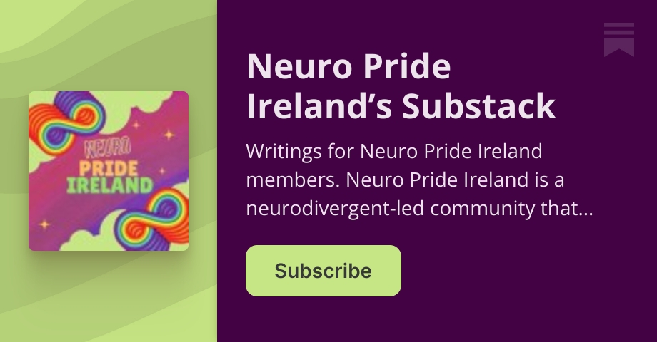 Neuro Pride Ireland’s Substack | Substack