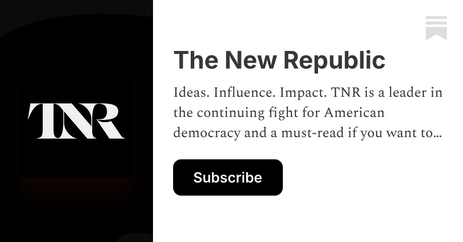 The New Republic | Substack