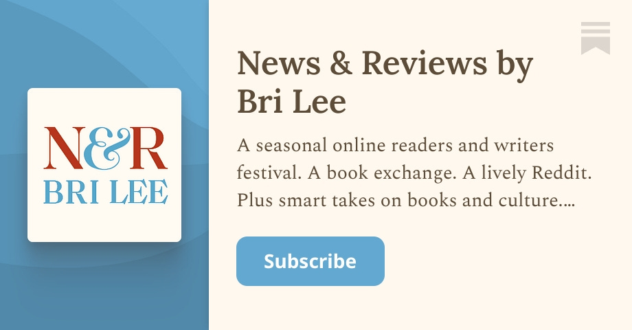 News & Reviews by Bri Lee | Substack