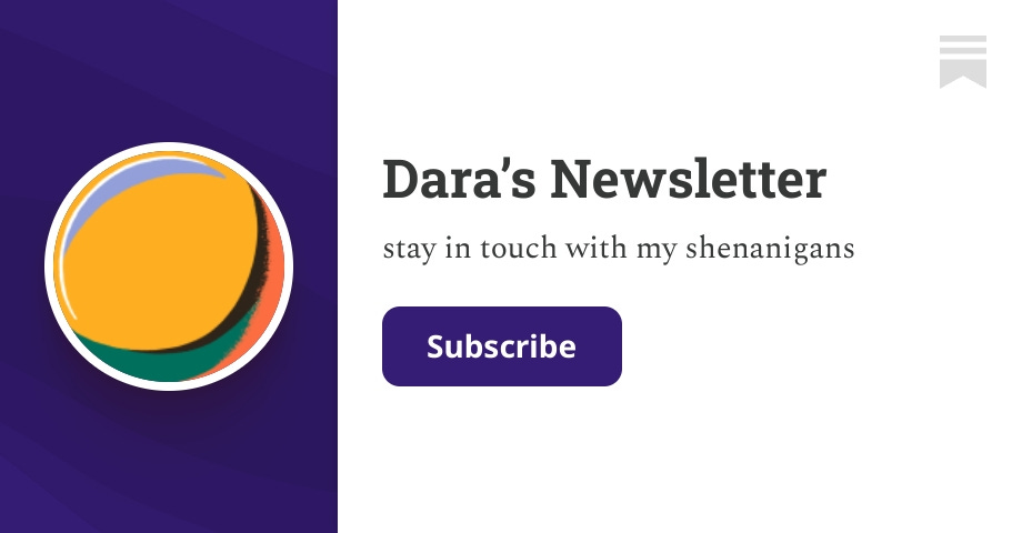 Dara’s Newsletter | Substack