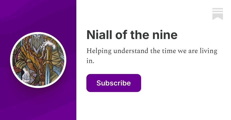 Niall of the nine | Substack