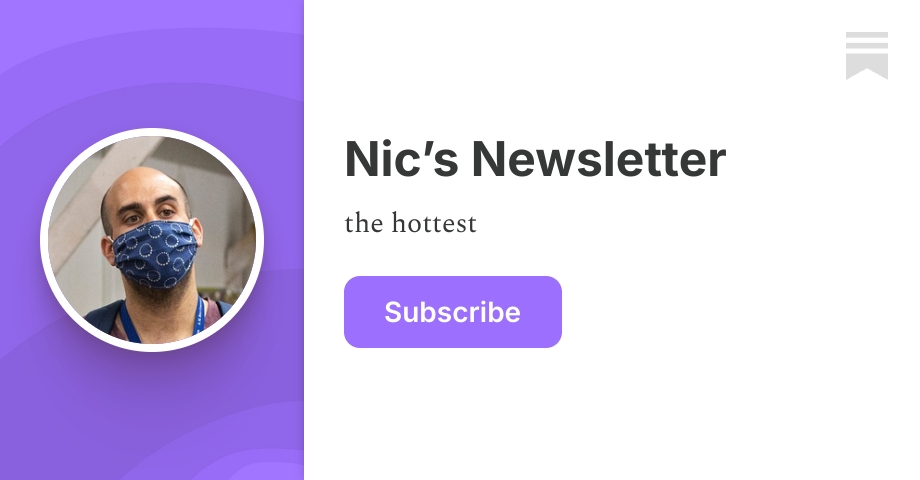Nic’s Newsletter | Nic Garcia | Substack