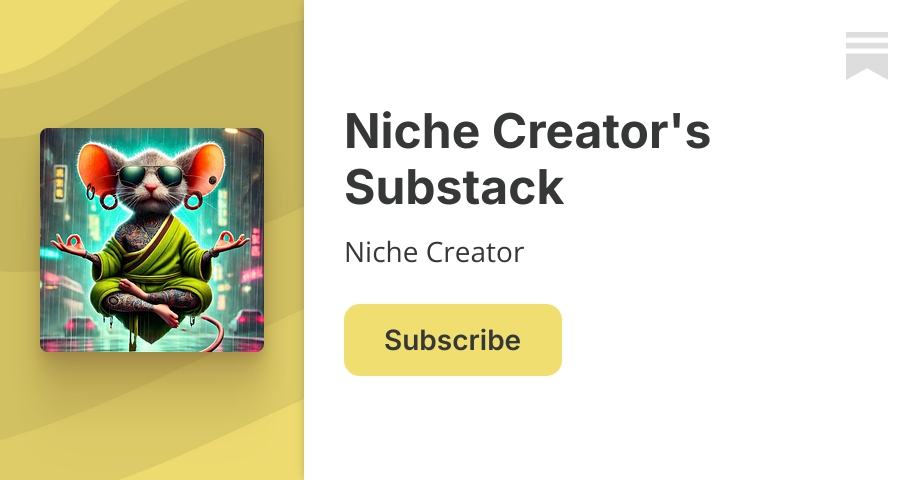 Niche Creator's Substack | Creative Hackers | Substack