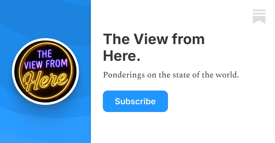 The View from Here. | Nick Dalton | Substack