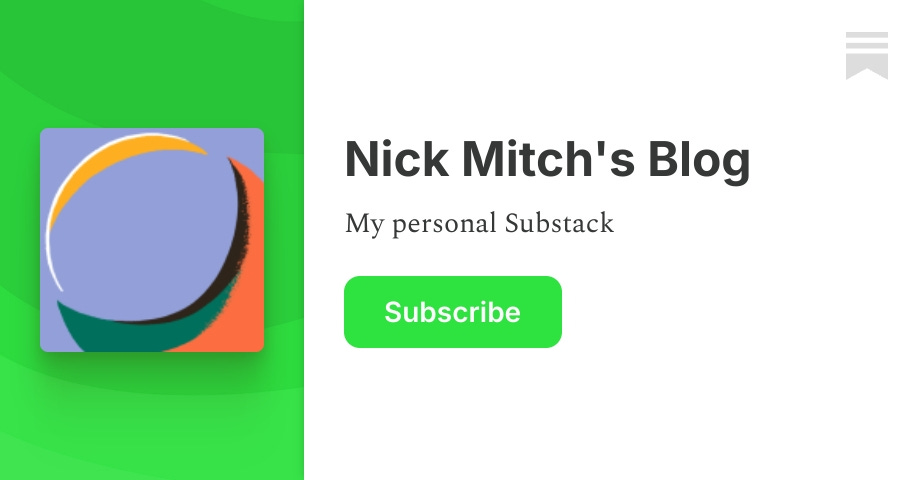 Nick Mitch's Substack | Nickmiiiitch | Substack