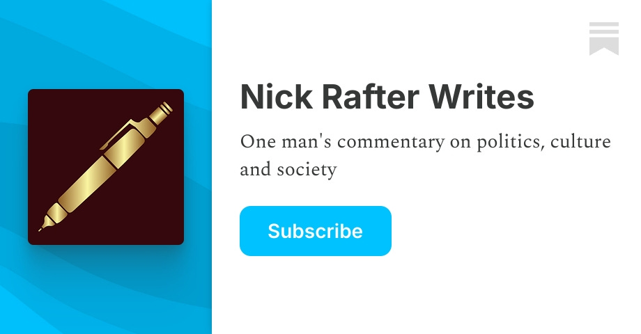 Nick Rafter Writes | Substack