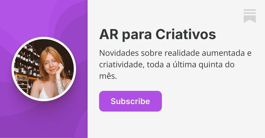 AR para Criativos | Nicole Rachid | Substack