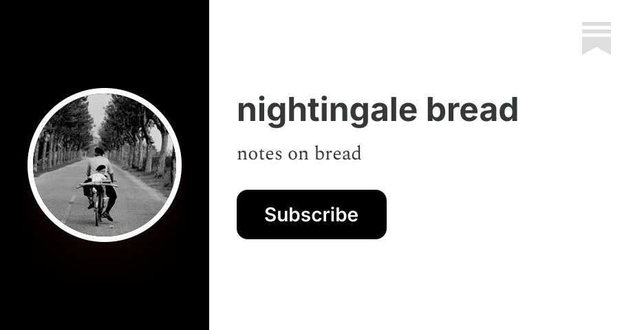 nightingale bread | david | Substack