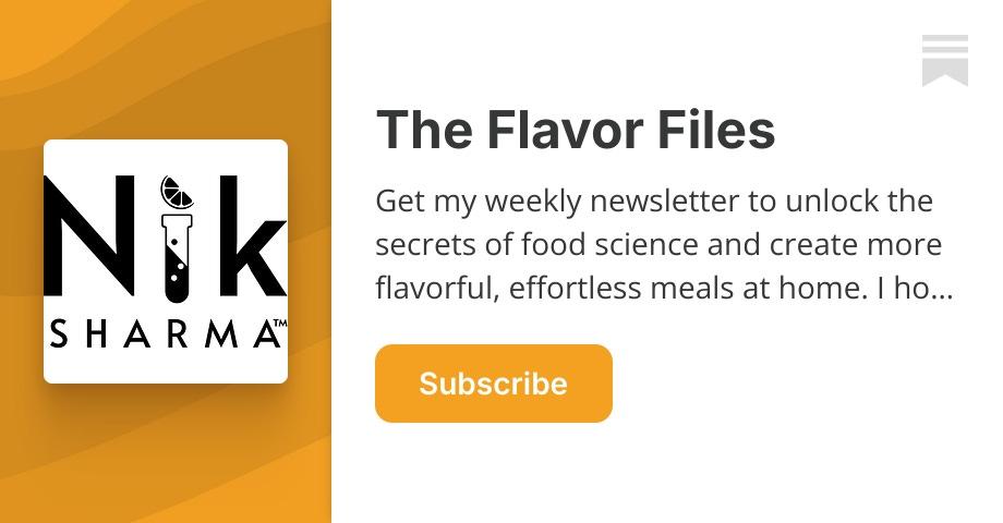 The Flavor Files | Nik Sharma | Substack