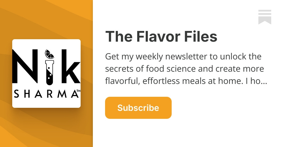 The Flavor Files | Nik Sharma | Substack