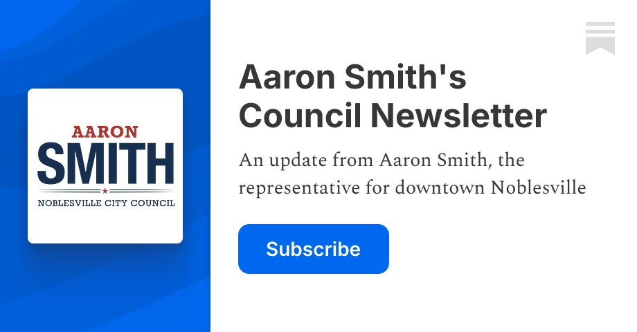 Aaron Smith's Monthly Council Newsletter | Aaron Smith for Noblesville ...