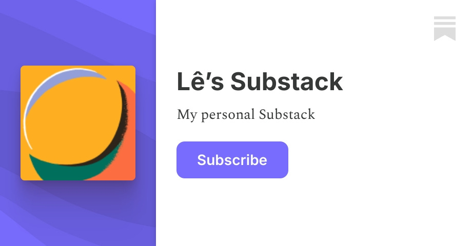 Lê’s Substack | noivoitui | Substack