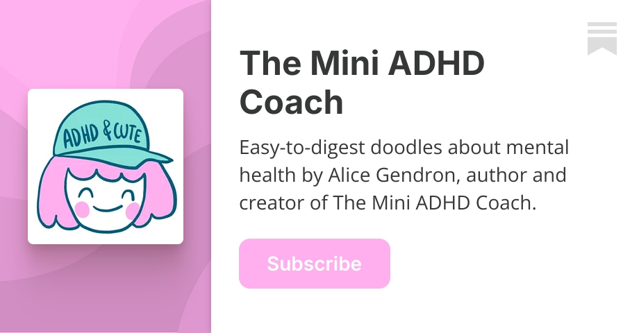 The Mini ADHD Coach | Alice The Mini ADHD Coach | Substack