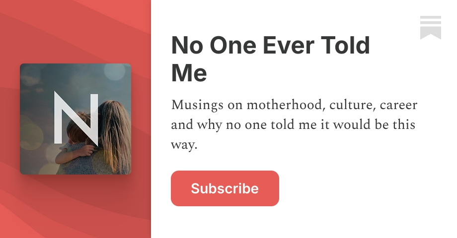 No One Ever Told Me | Paige | Substack