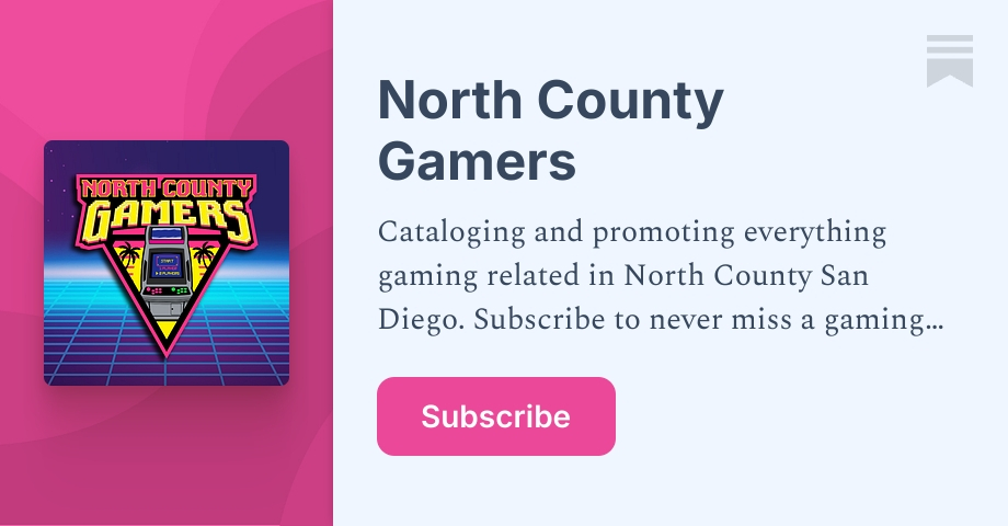 North County Gamers | Substack