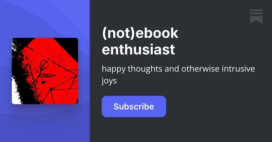 (not)ebook enthusiast | jello | Substack