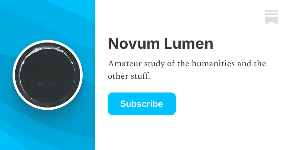 Novum Lumen | Nathan Cook | Substack