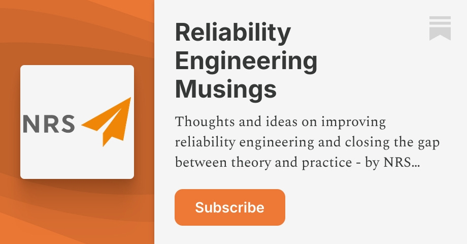 Reliability Engineering Musings | Simon van Benten | Substack