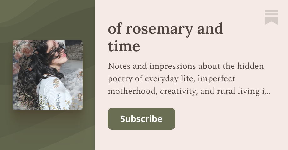 of rosemary and time | Julia | Substack