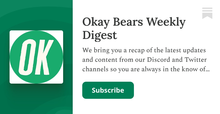 Okay Bears Weekly Digest | Bec @ Okay Bears | Substack