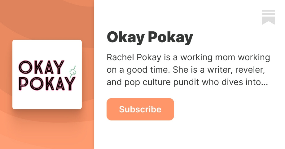 Okay Pokay | Rachel Pokay | Substack