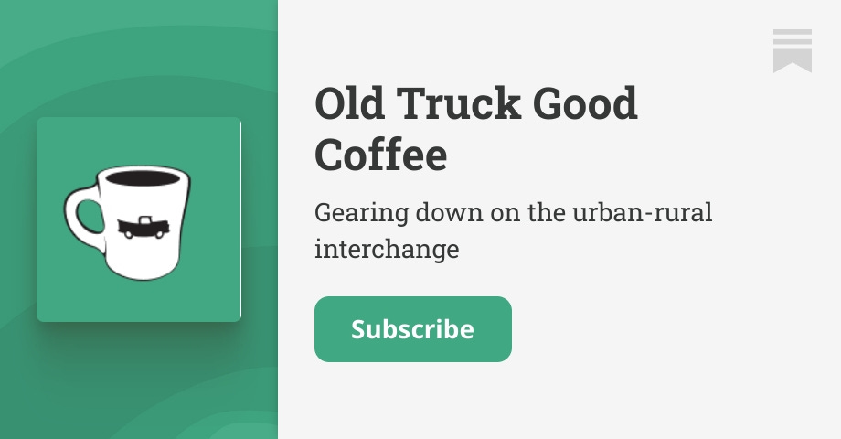 Old Truck Good Coffee | Leo Schuman | Substack