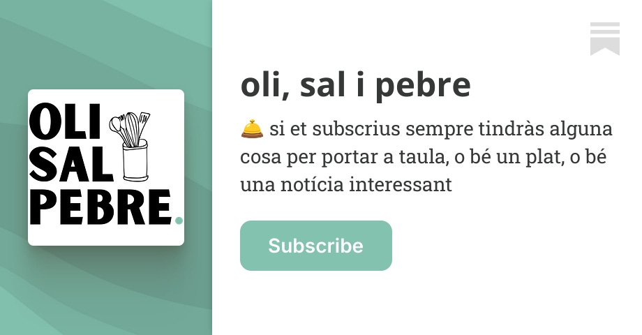 oli, sal i pebre | marcel | Substack