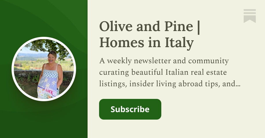Olive and Pine | Homes in Italy | Angie Smith | Substack