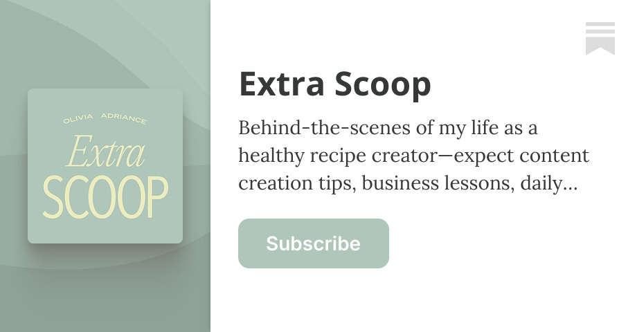 Extra Scoop | Olivia Adriance | Substack