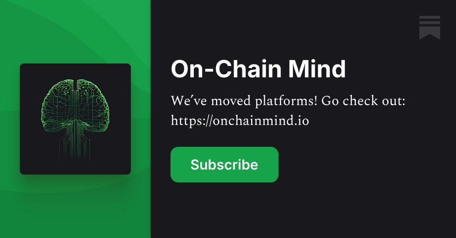 On-Chain Mind Newsletter | Substack