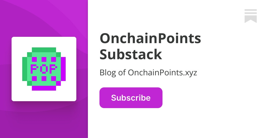 OnchainPoints Substack | OnchainPoints.xyz | Substack