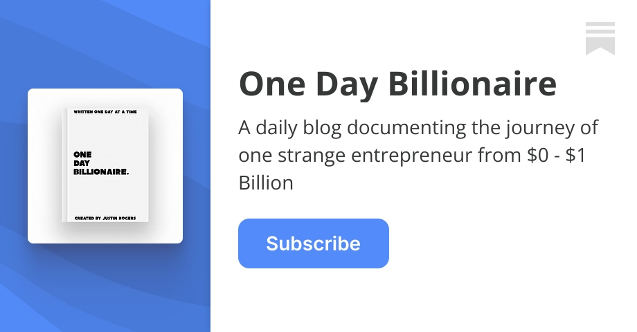 One Day Billionaire | justinrogers.eth | Substack