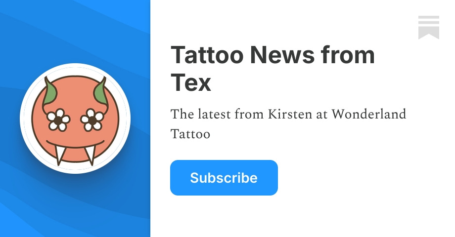 Tattoo News from Tex | Kirsten Holliday | Substack