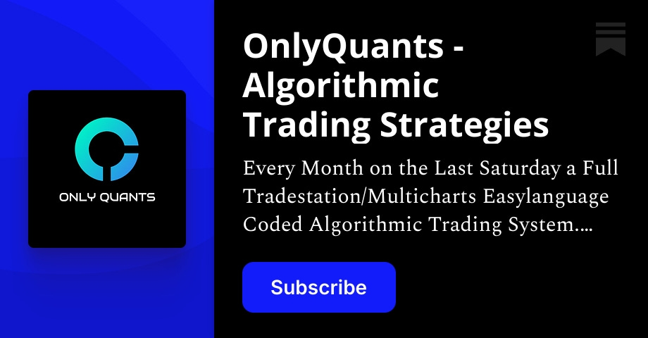 OnlyQuants - Algorithmic Trading Strategies | OnlyQuants - AlgoTrading | Substack