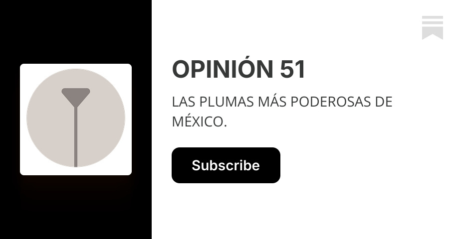OPINIÓN 51 | Substack