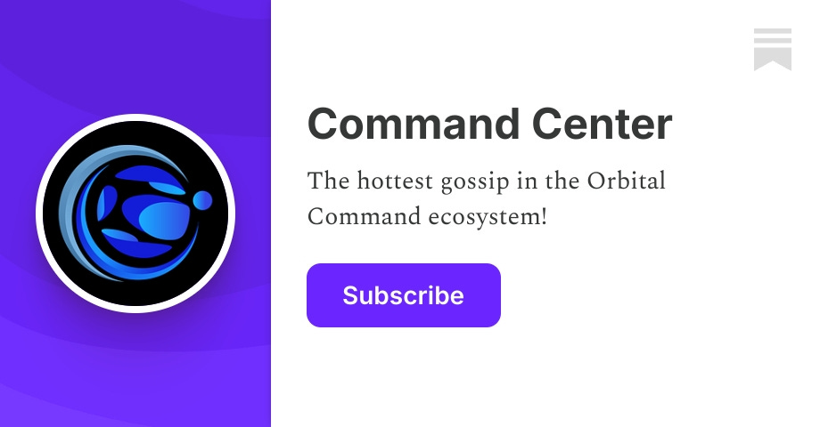 Command Center | Orbital Command | Substack