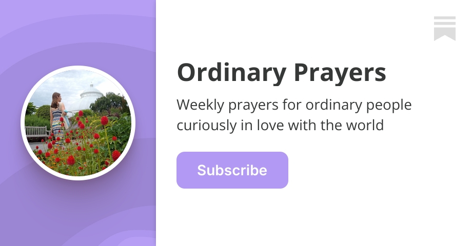 Ordinary Prayers | Emily | Substack