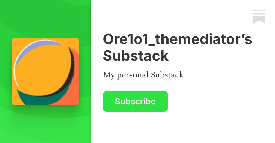 Ore1o1_themediator’s Substack | Substack