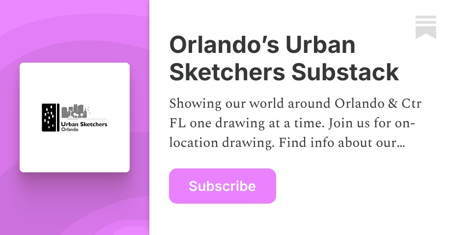 Archive - Orlando’s Urban Sketchers Substack