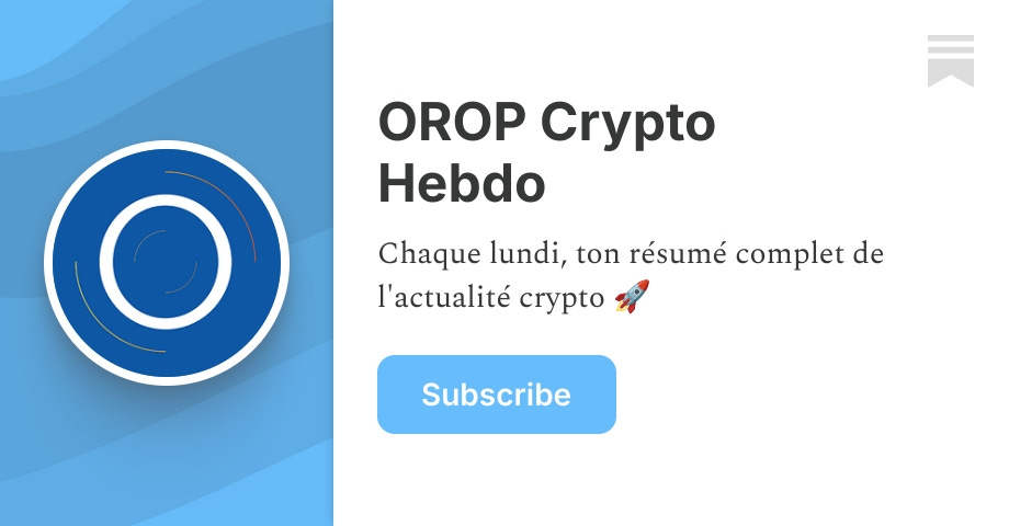 OROP Crypto Hebdo | Substack