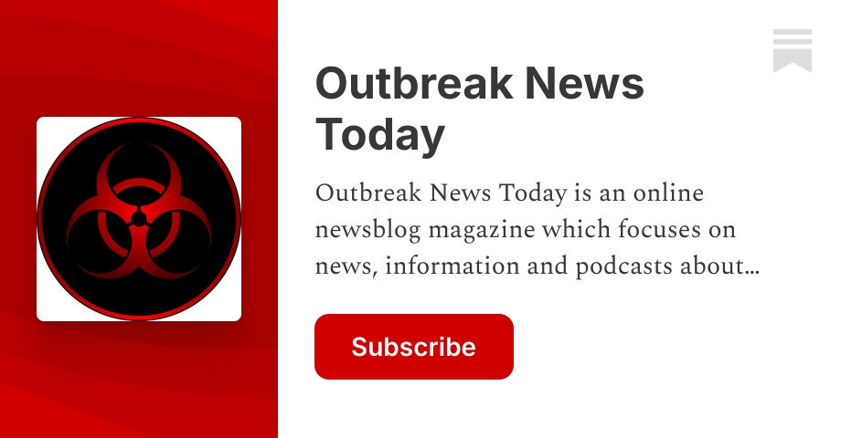Outbreak News Today | Robert Herriman | Substack