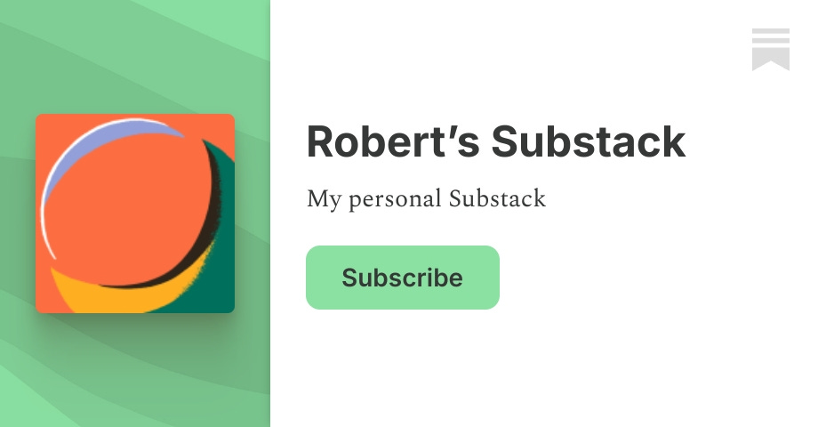 Coming soon - by Robert Green - Robert’s Substack