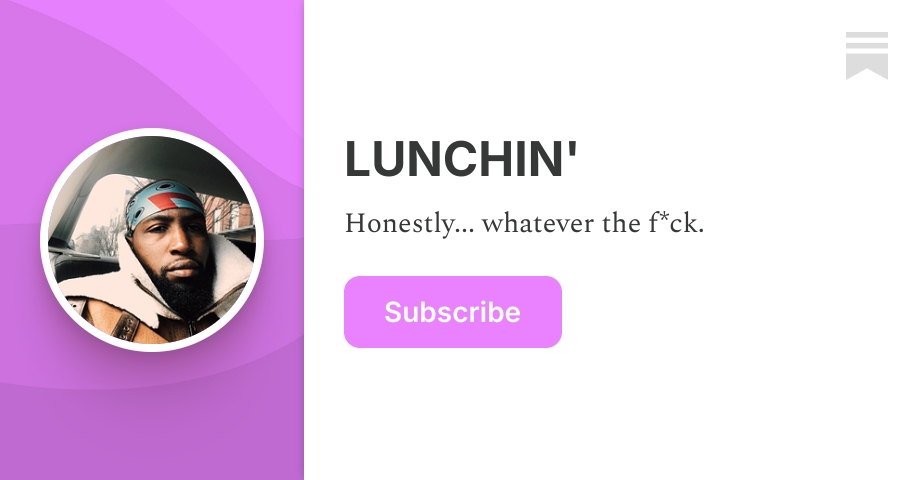 LUNCHIN' | Khari Nixon | Substack