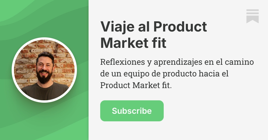 Viaje al Product Market fit | Pablo Gil Torres | Substack